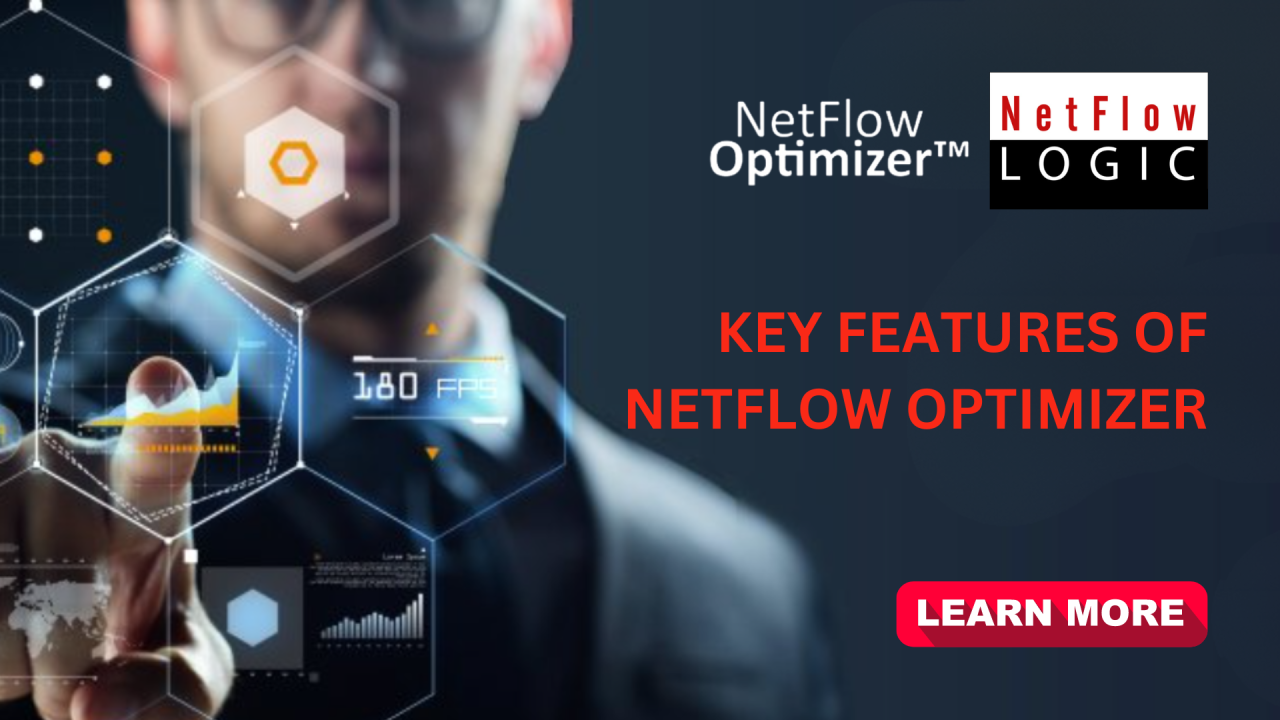 Key Features of NetFlow Optimizer | DT Asia
